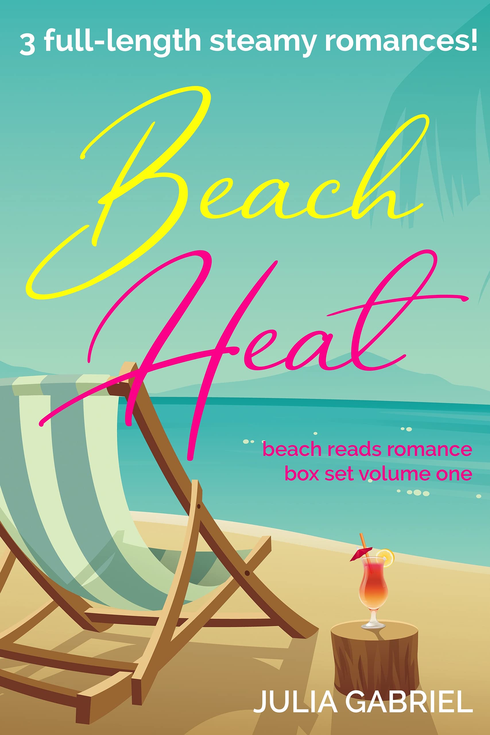 Beach Heat: Beach Reads Romance Box Set by Julia Gabriel | Goodreads