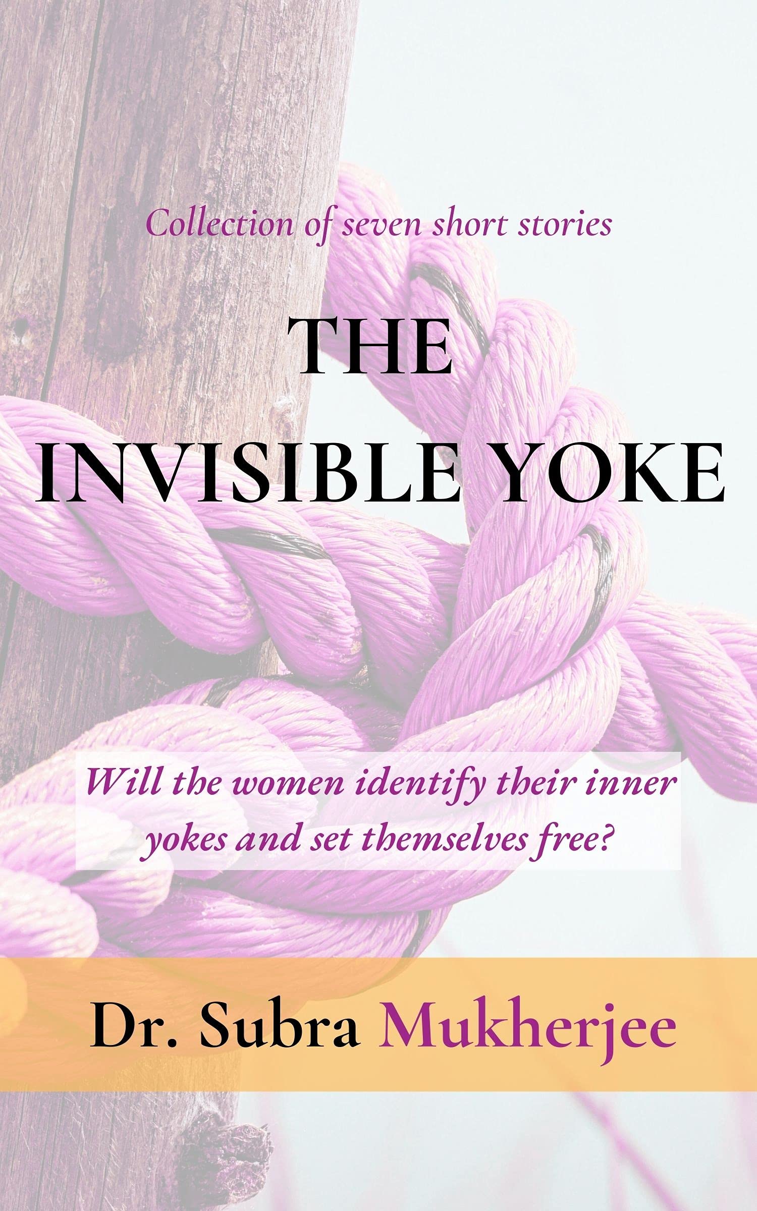 The Invisible Yoke: Will the women identify their inner yokes and set ...