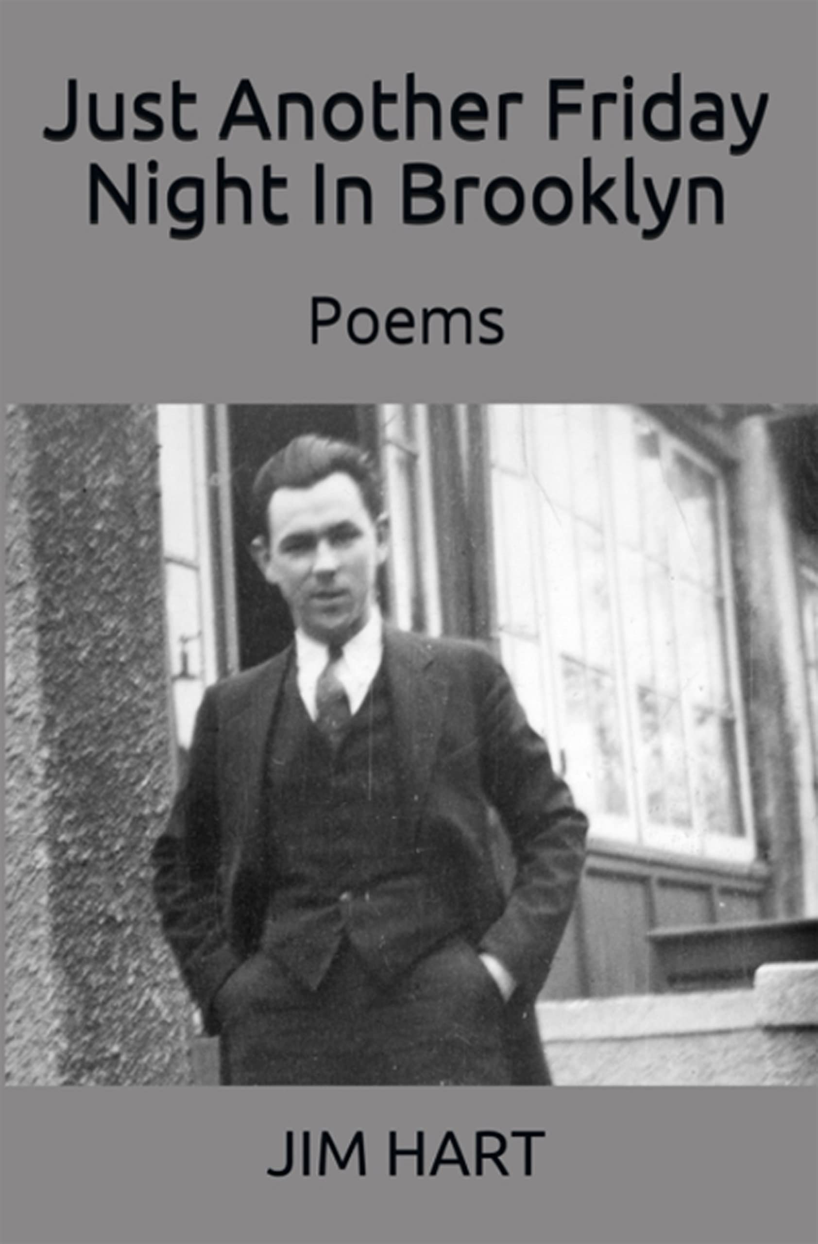 Just Another Friday Night in Brooklyn: Poems by Jim Hart | Goodreads