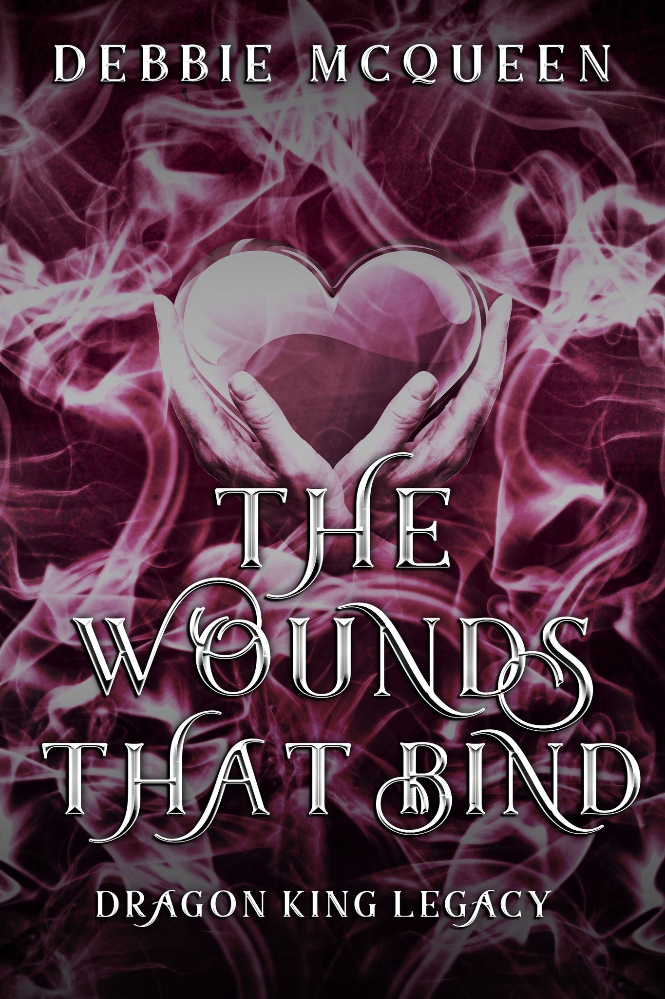 The Wounds That Bind (Dragon King #3.5) by Debbie McQueen | Goodreads