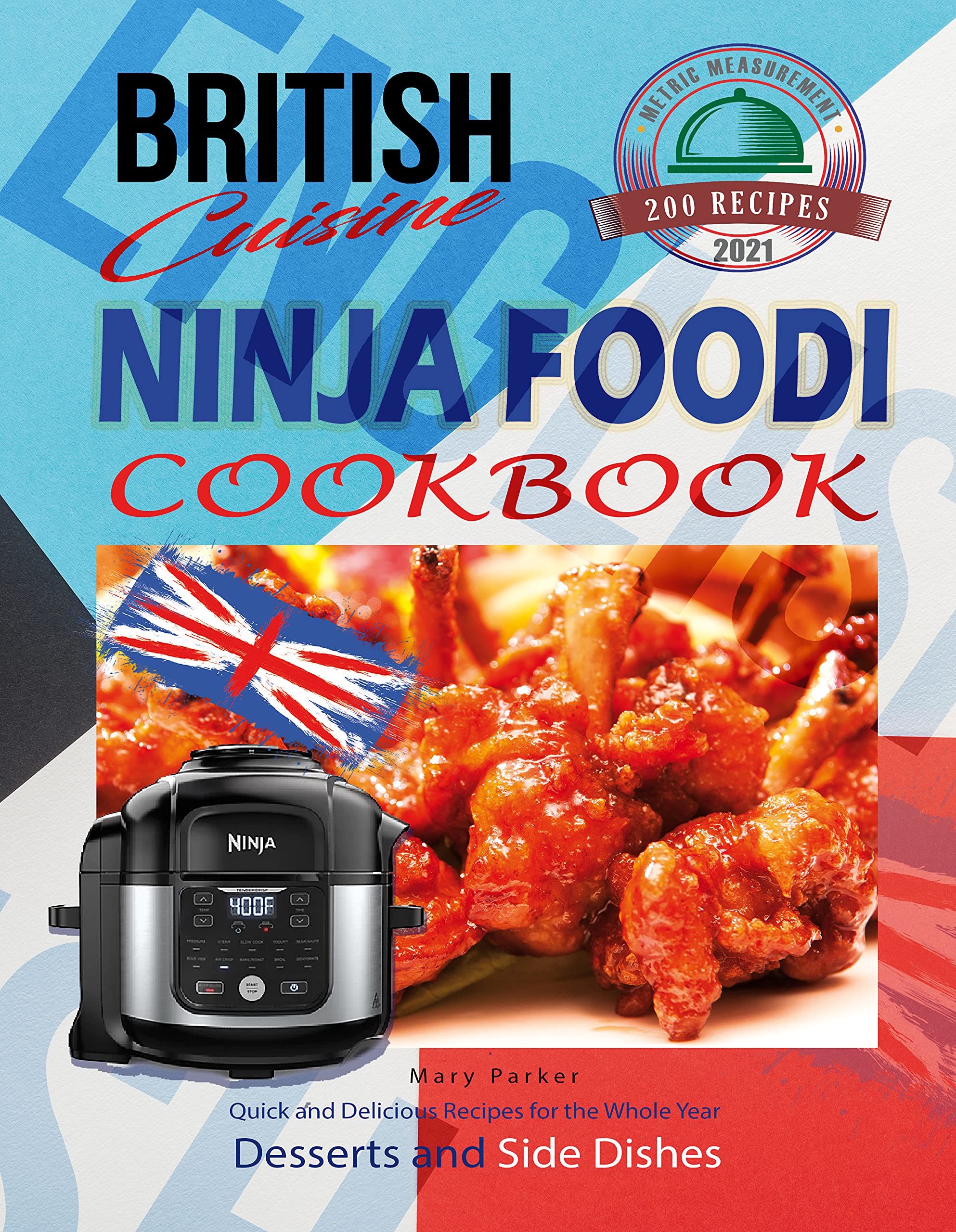 British Cuisine Ninja Foodi Cookbook UK: Quick and Delicious Recipes ...