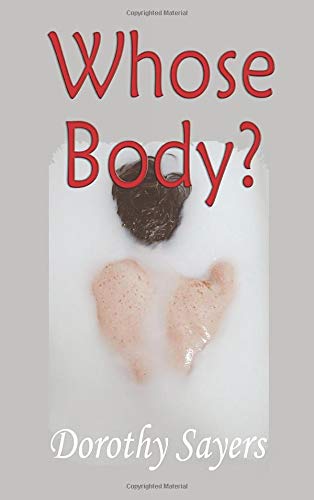 Whose Body? by Dorothy L. Sayers | Goodreads