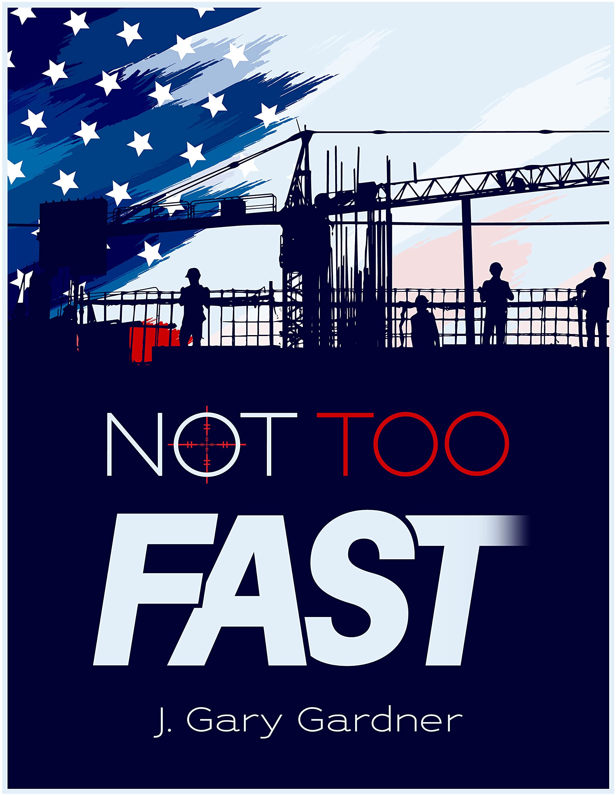 Not Too Fast by J. Gary Gardner | Goodreads