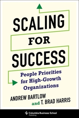 Scaling for Success: People Priorities for High-Growth Organizations by ...