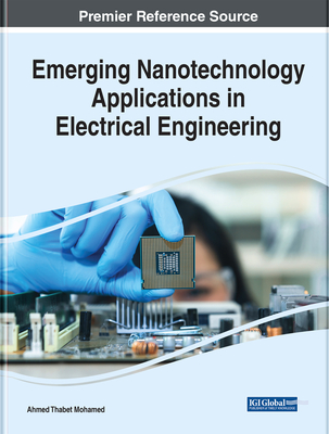 Emerging Nanotechnology Applications in Electrical Engineering by Ahmed ...