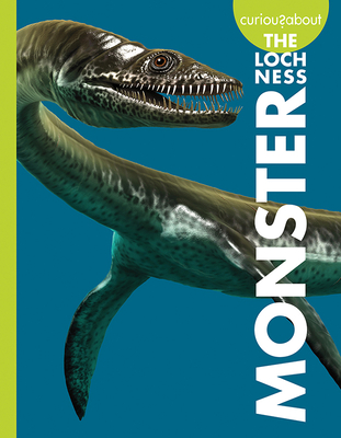 Curious about the Loch Ness Monster by Gillia M. Olson | Goodreads