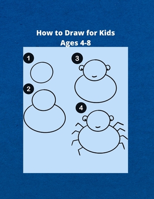 How to Draw for Kids Ages 4-8: Learn to draw for kids by Pamela Albin ...