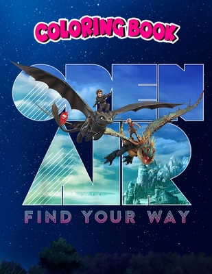 Coloring Book: How to Train Your Dragon 3 Hidden World Open Air ...