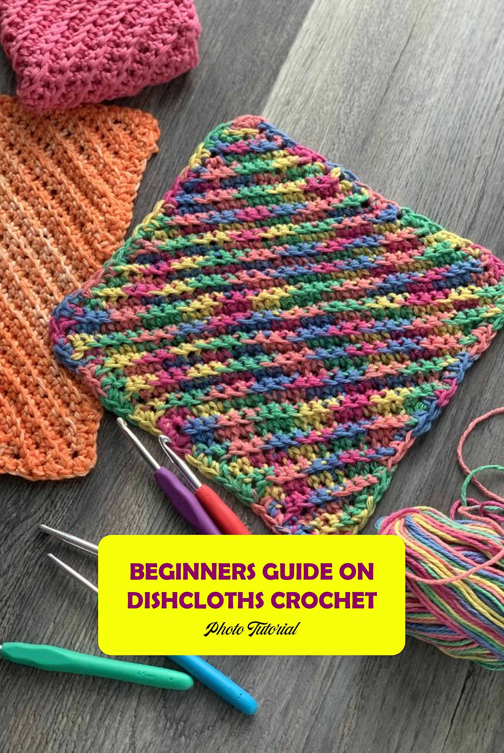 Beginners Guide on Dishcloths Crochet : Photo Tutorial: Dishcloths ...