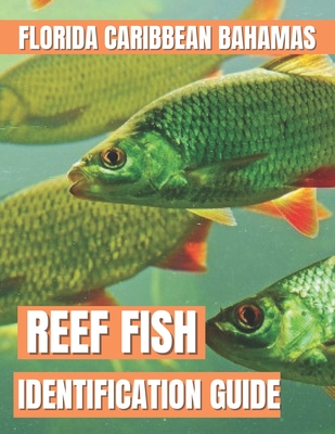 Reef Fish Identification Guide: Florida Caribbean Bahamas by Karish Ys ...