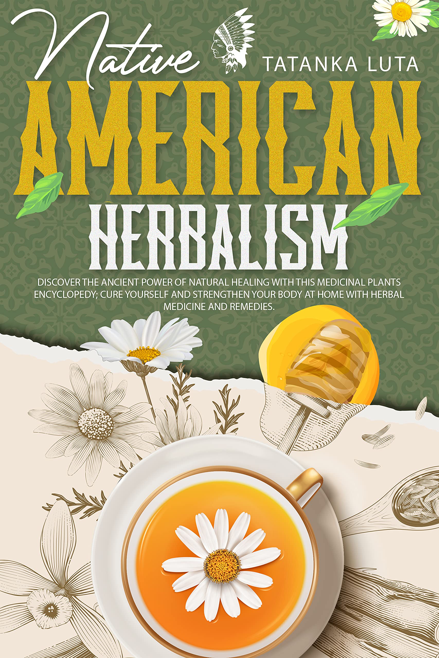 Native American Herbalism : Discover the Ancient Power of Natural Herbs ...