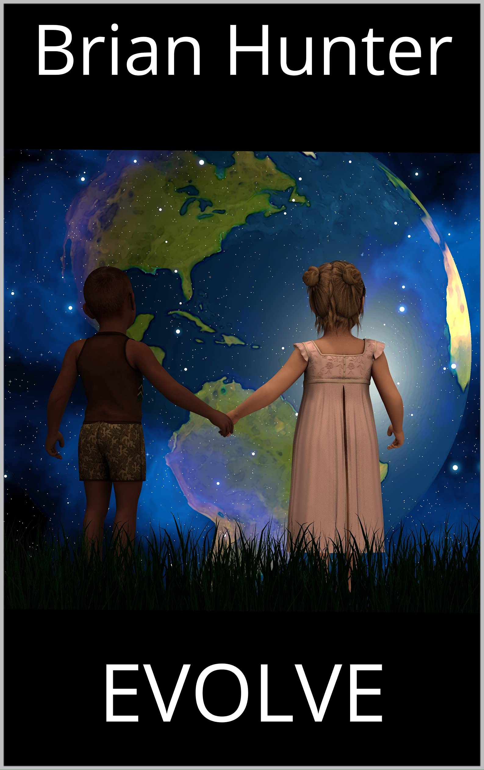 EVOLVE : New World: New You by Brian R Hunter | Goodreads