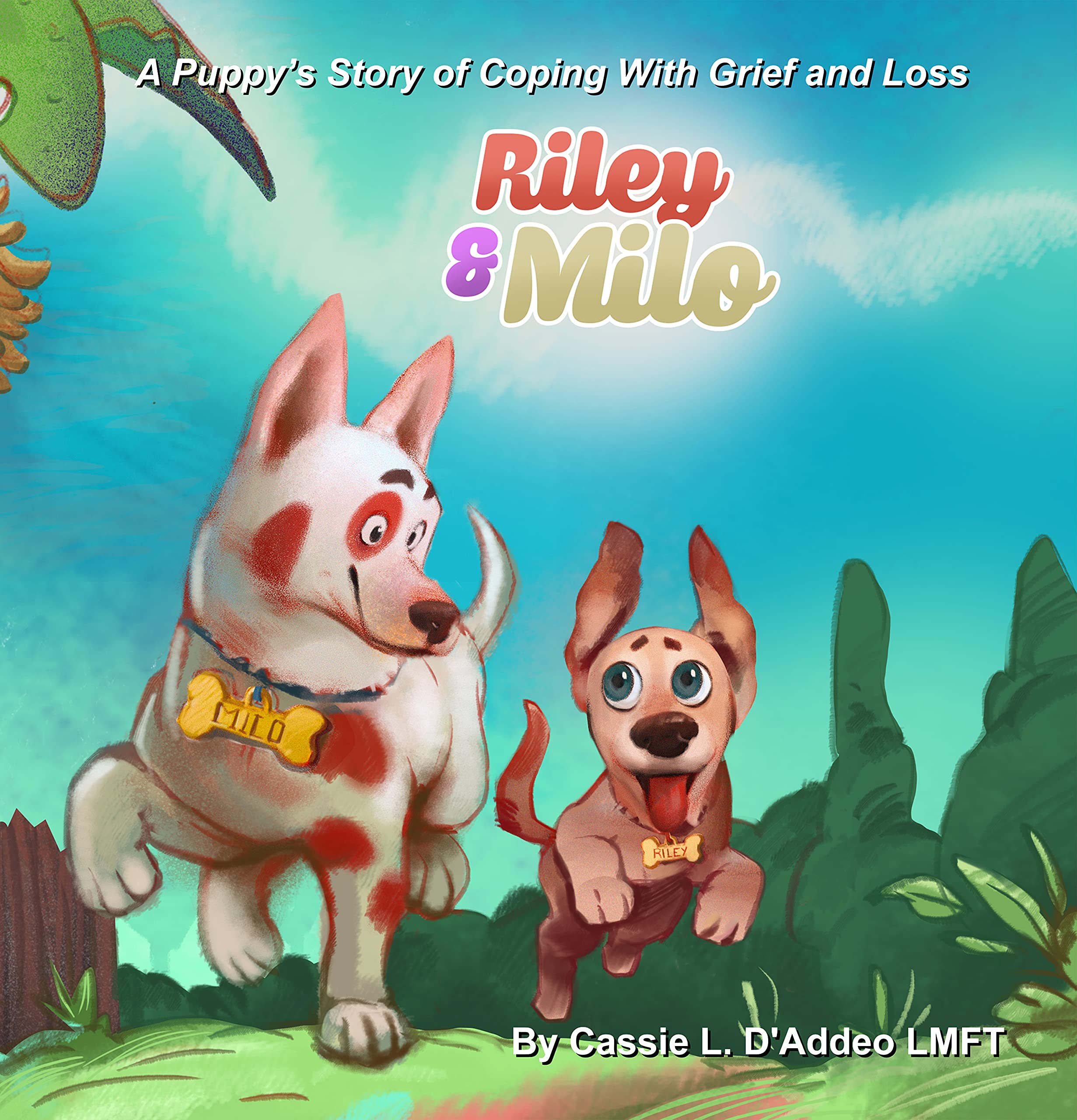 Riley and Milo: A Puppy’s Story of Coping With Grief and Loss by Cassie ...