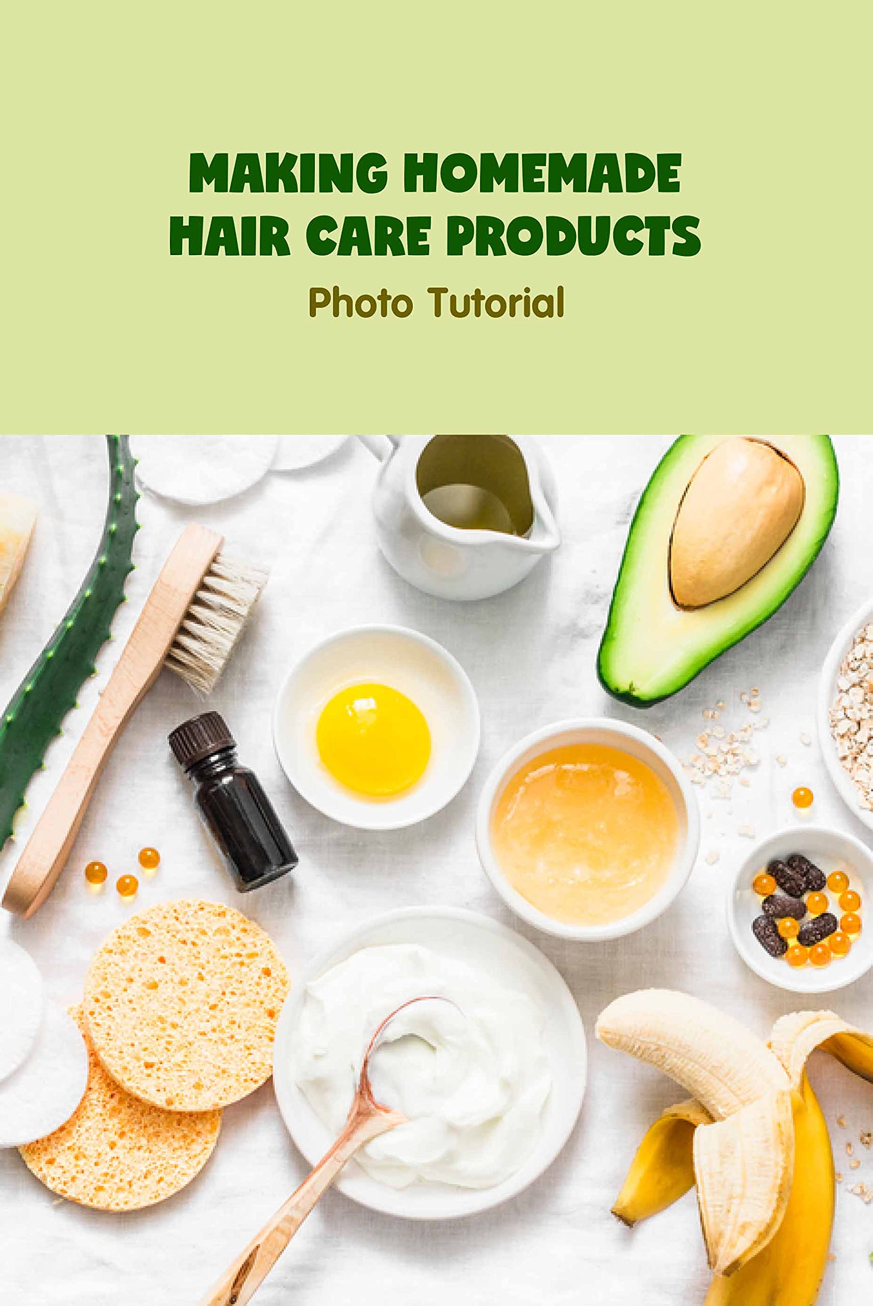 Making Homemade Hair Care Products: Photo Tutorial: Natural Hair Care ...