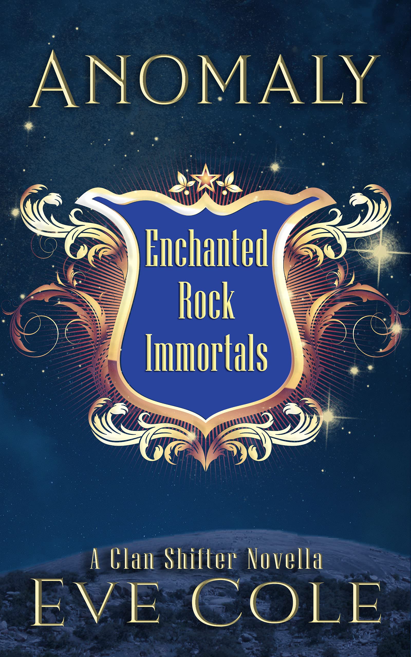 Anomaly (Enchanted Rock Immortals) by Eve Cole | Goodreads