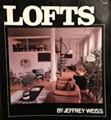 Lofts by Jeffrey Weiss | Goodreads