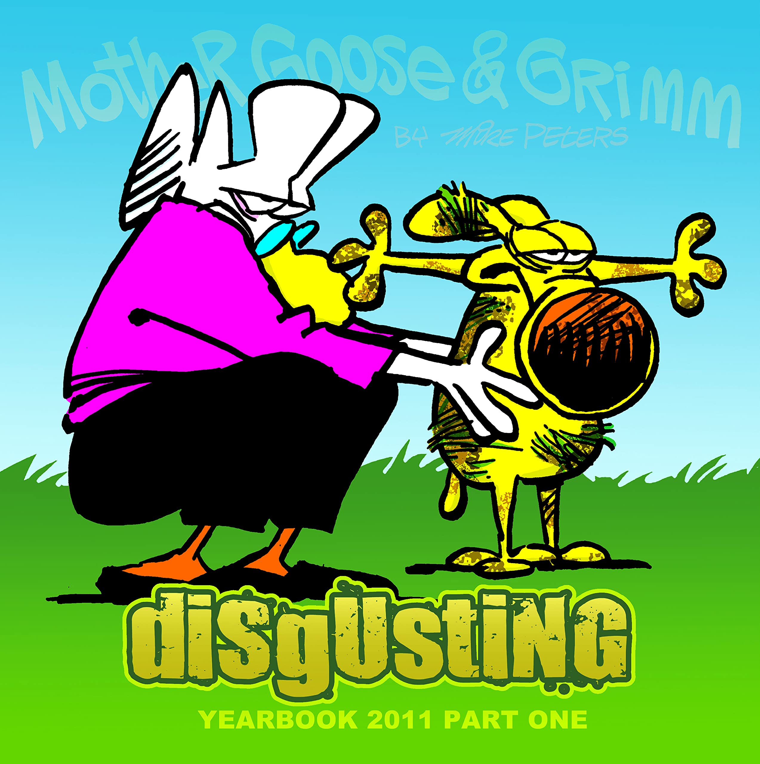 Disgusting: Yearbook 2011 Part One by Mike Peters | Goodreads