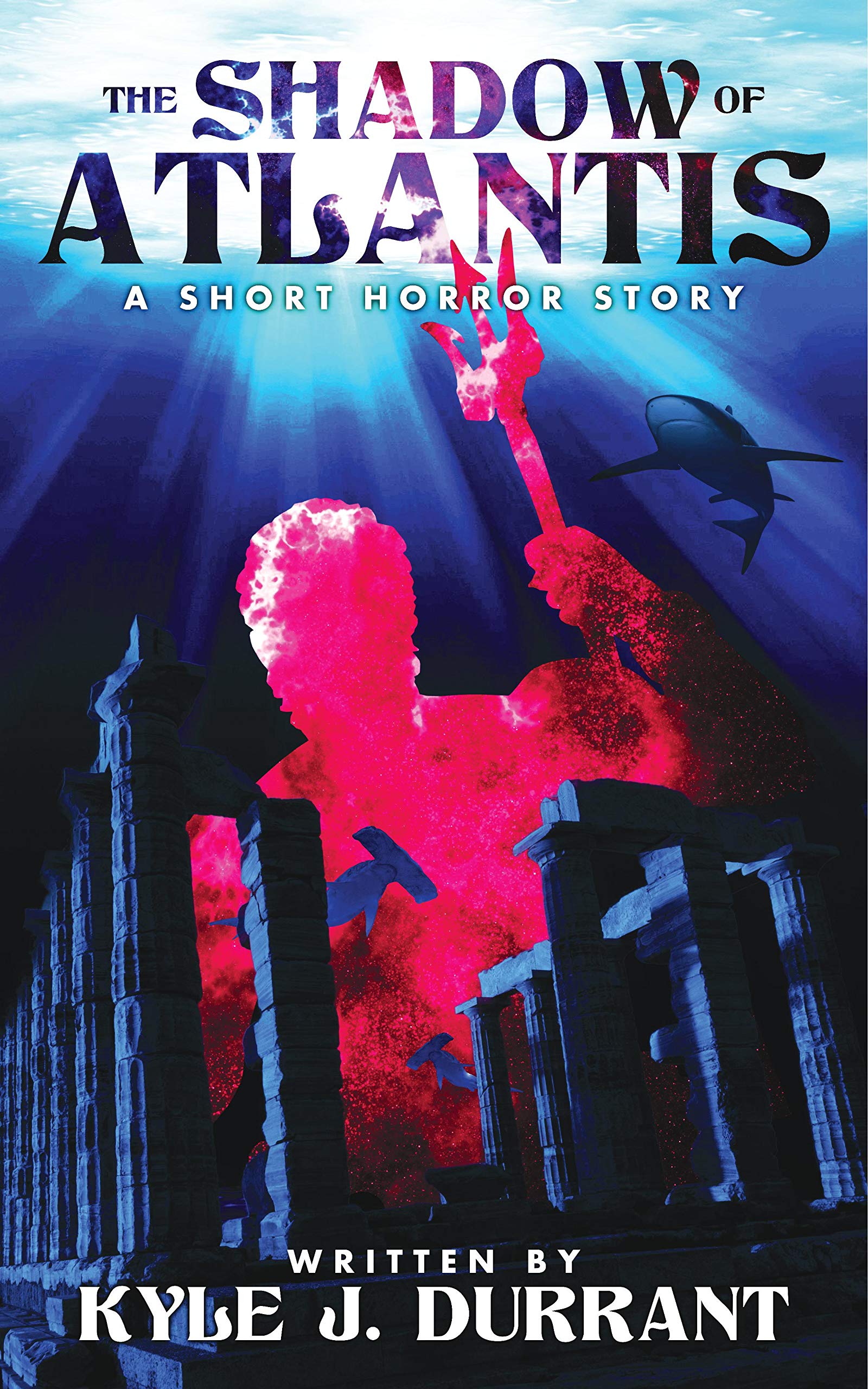 The Shadow of Atlantis by Kyle J. Durrant | Goodreads