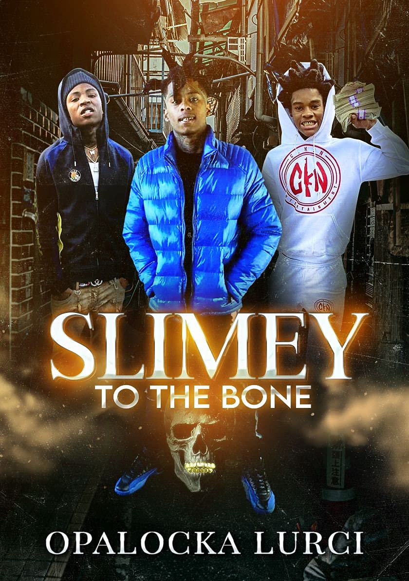 Slimey To The Bone (The Slimey) by Opalocka Lurci | Goodreads