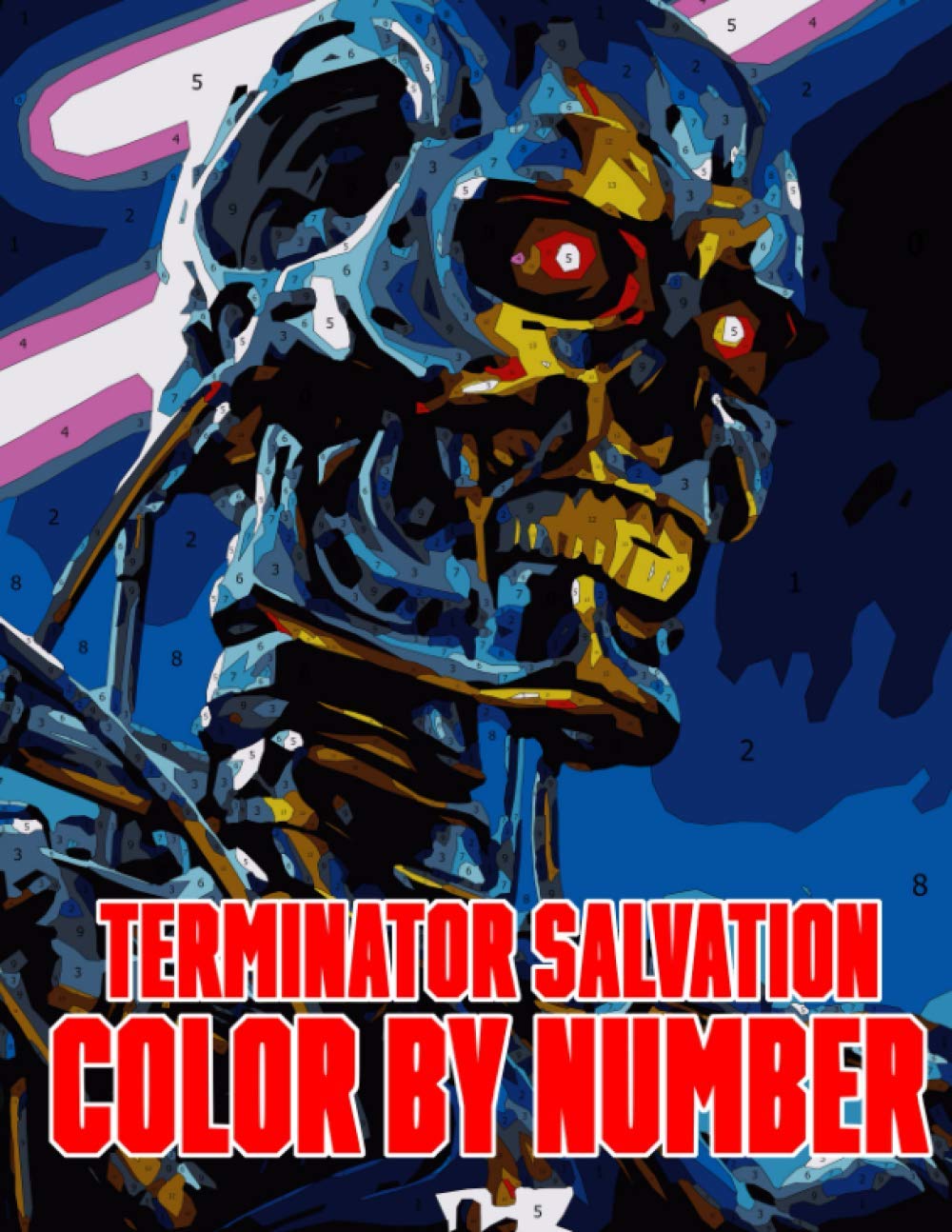 Terminator Salvation Color By Number: Military Science Fiction Action ...