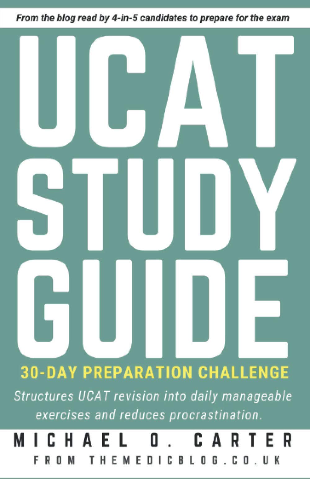 UCAT Study Guide: 30-Day Preparation Challenge by Michael O. Carter ...