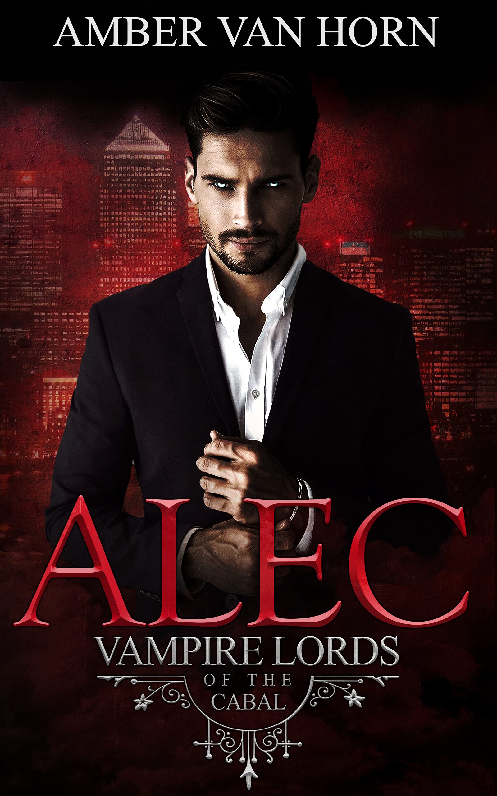 Alec: A Supernatural Alpha Vampire Romance by Amber Van Horn | Goodreads