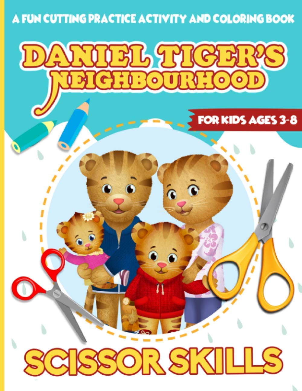 Daniel Tiger Scissor Skills: Beautiful Simple Designs Cut And Color Fun ...