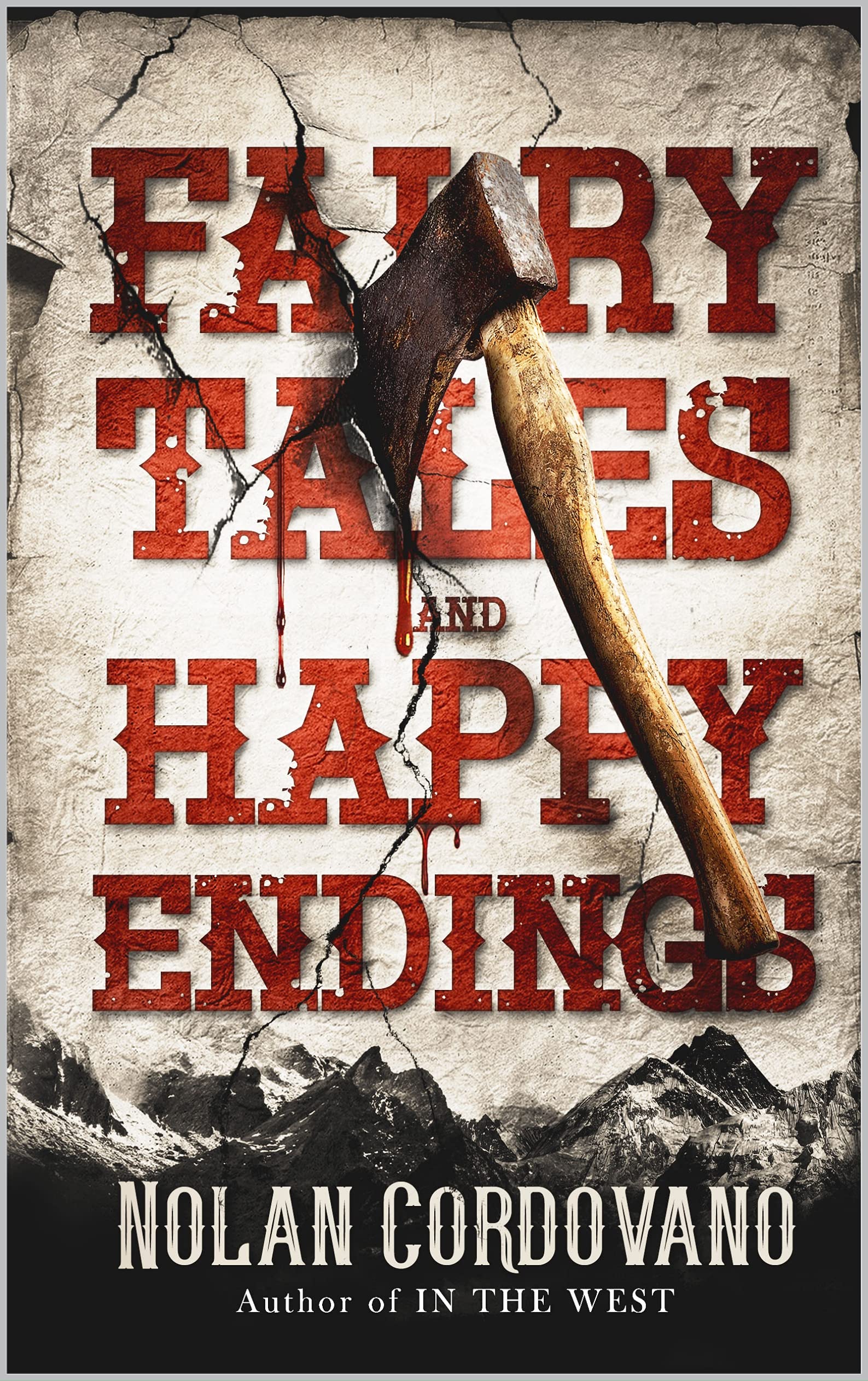 Fairy Tales and Happy Endings by Nolan Cordovano | Goodreads