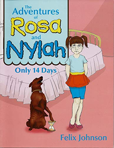 The Adventures of Rosa and Nylah by Felix Johnson | Goodreads