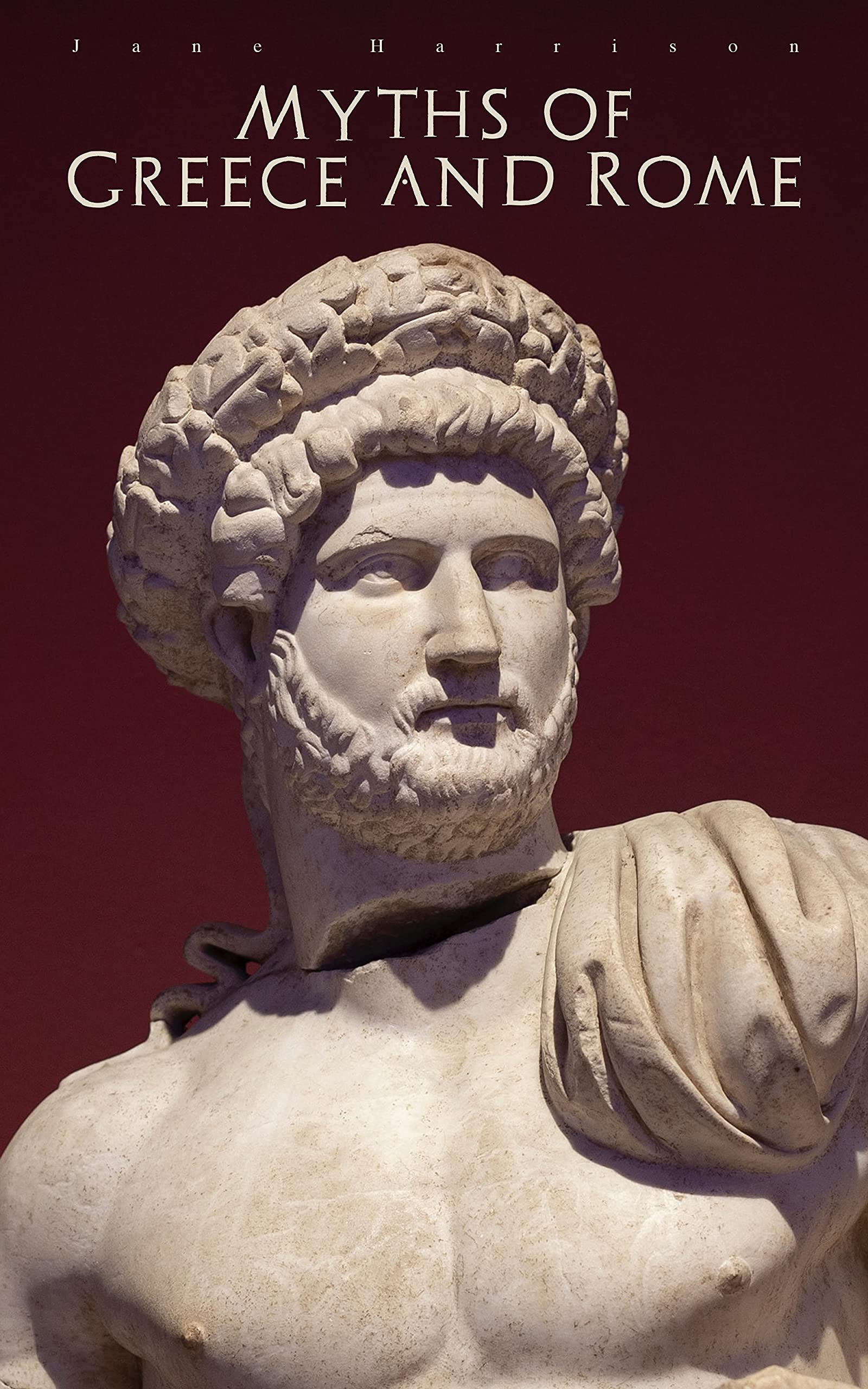 Myths of Greece and Rome: With Emphasize on Homer's Pantheon by Jane ...
