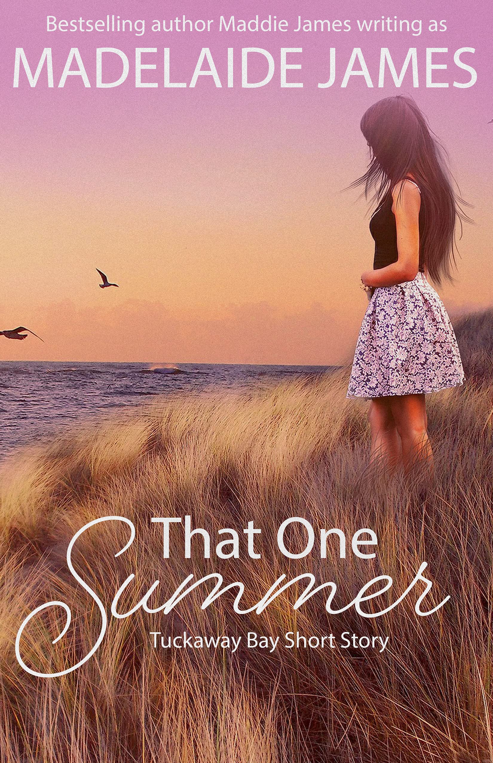 That One Summer (Tuckaway Bay, #0.5) by Madelaide James | Goodreads