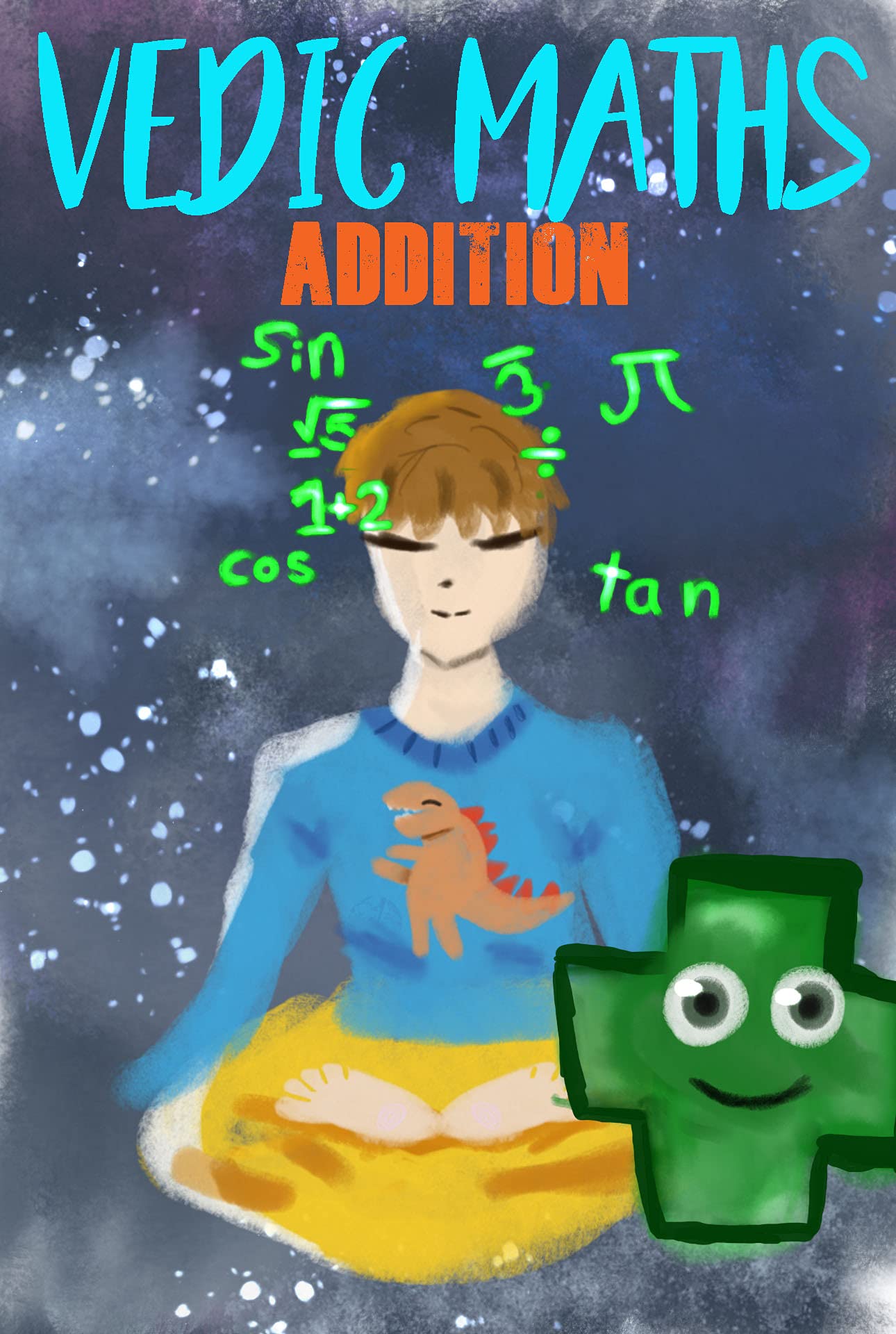 Vedic Maths Addition : Guidebook and Workbook by Trita Dixit | Goodreads