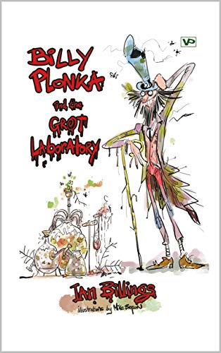 Billy Plonka and the Grot Laboratory by Ian Billings | Goodreads