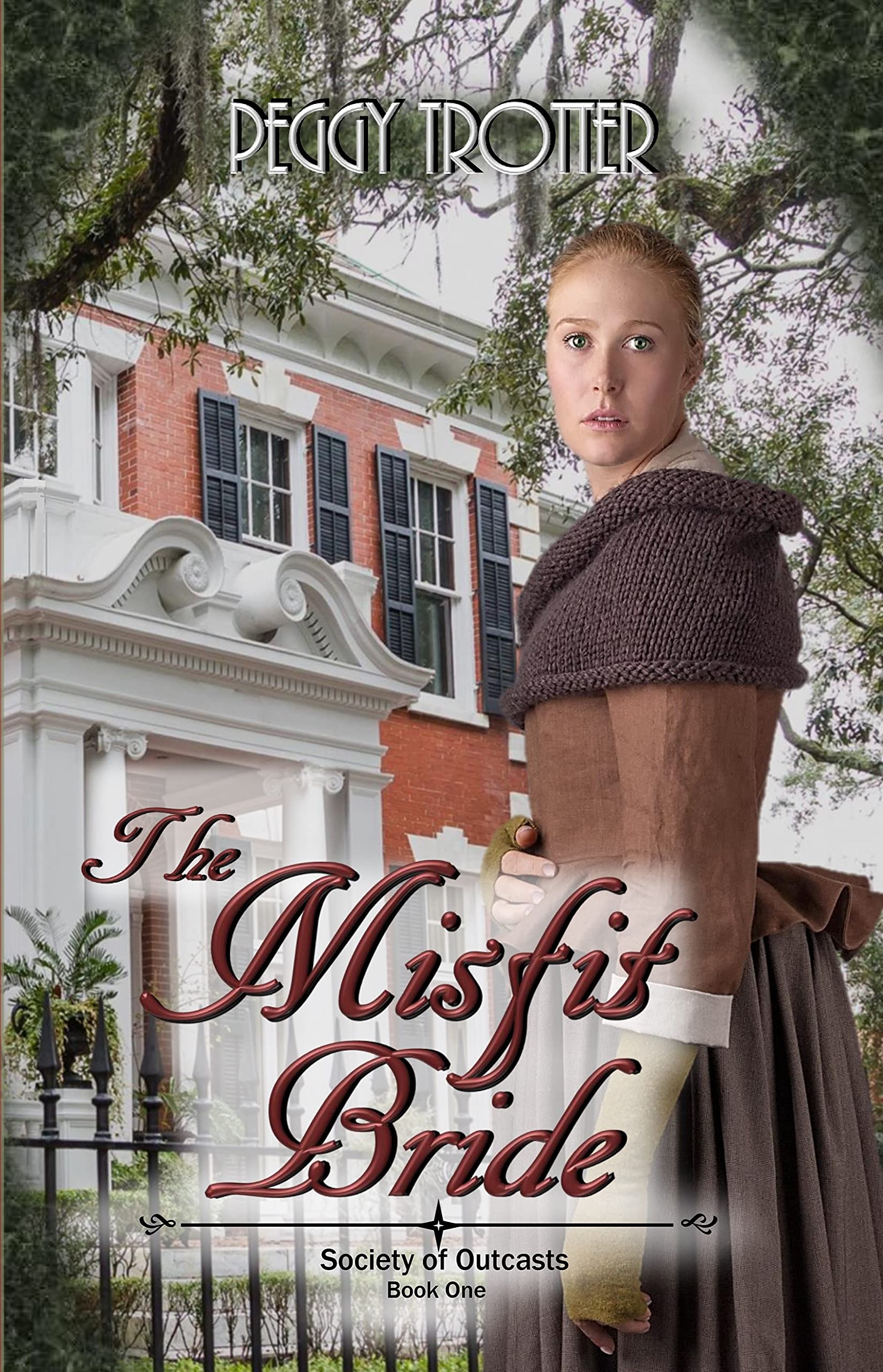 The Misfit Bride (Society of Outcasts) by Peggy Trotter | Goodreads