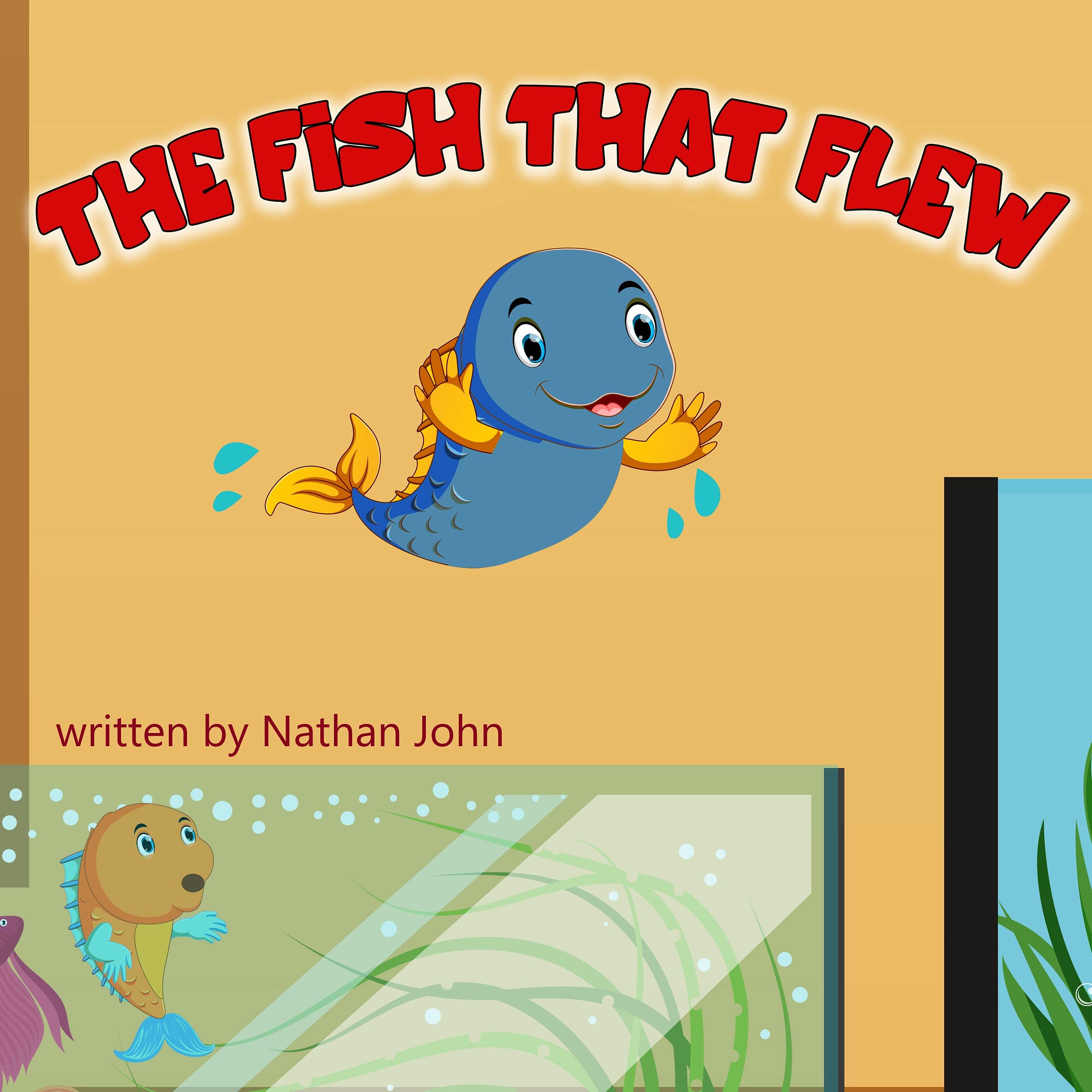 The Fish That Flew by Nathan john | Goodreads
