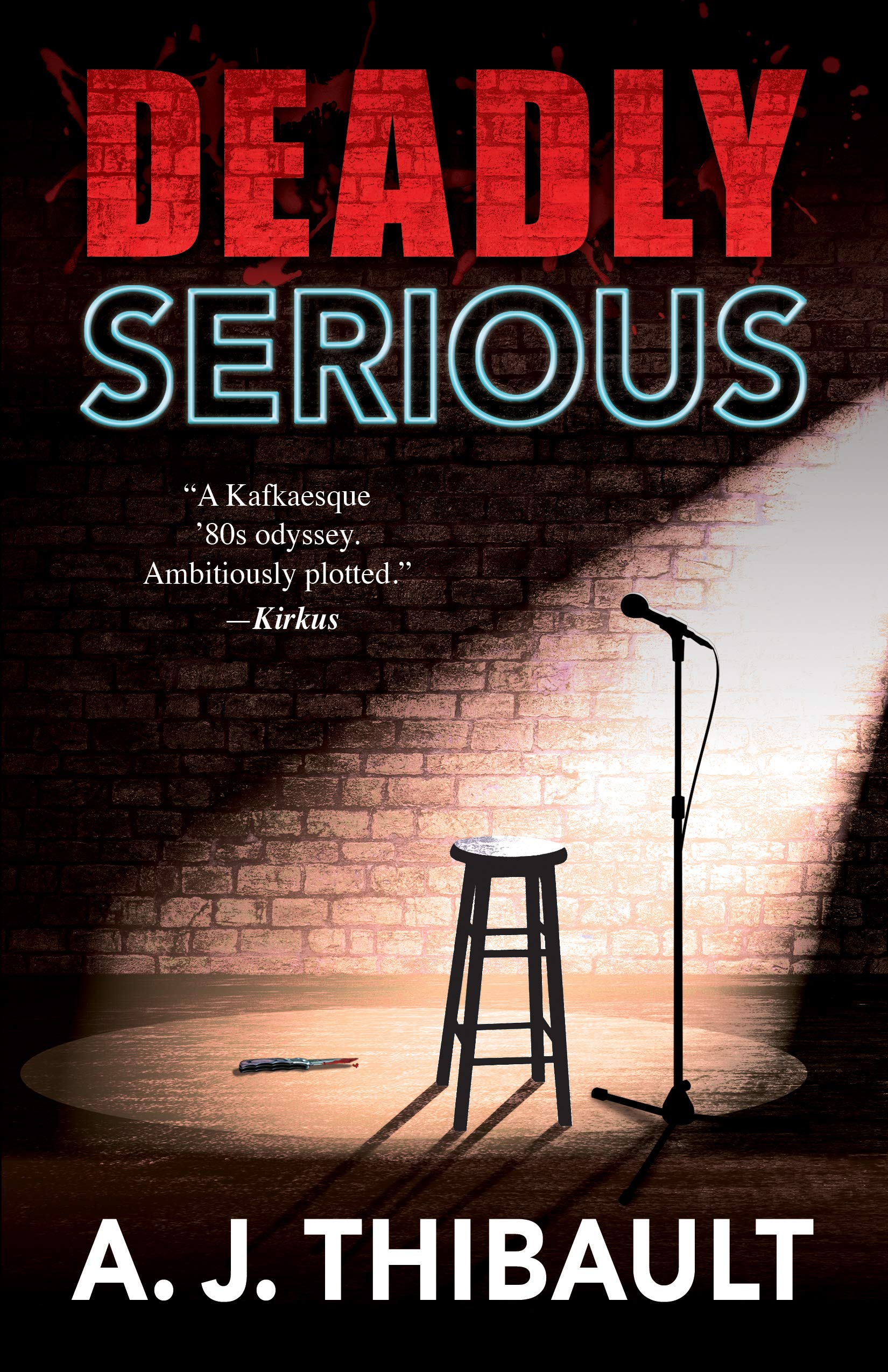 Deadly Serious by A.J. Thibault | Goodreads