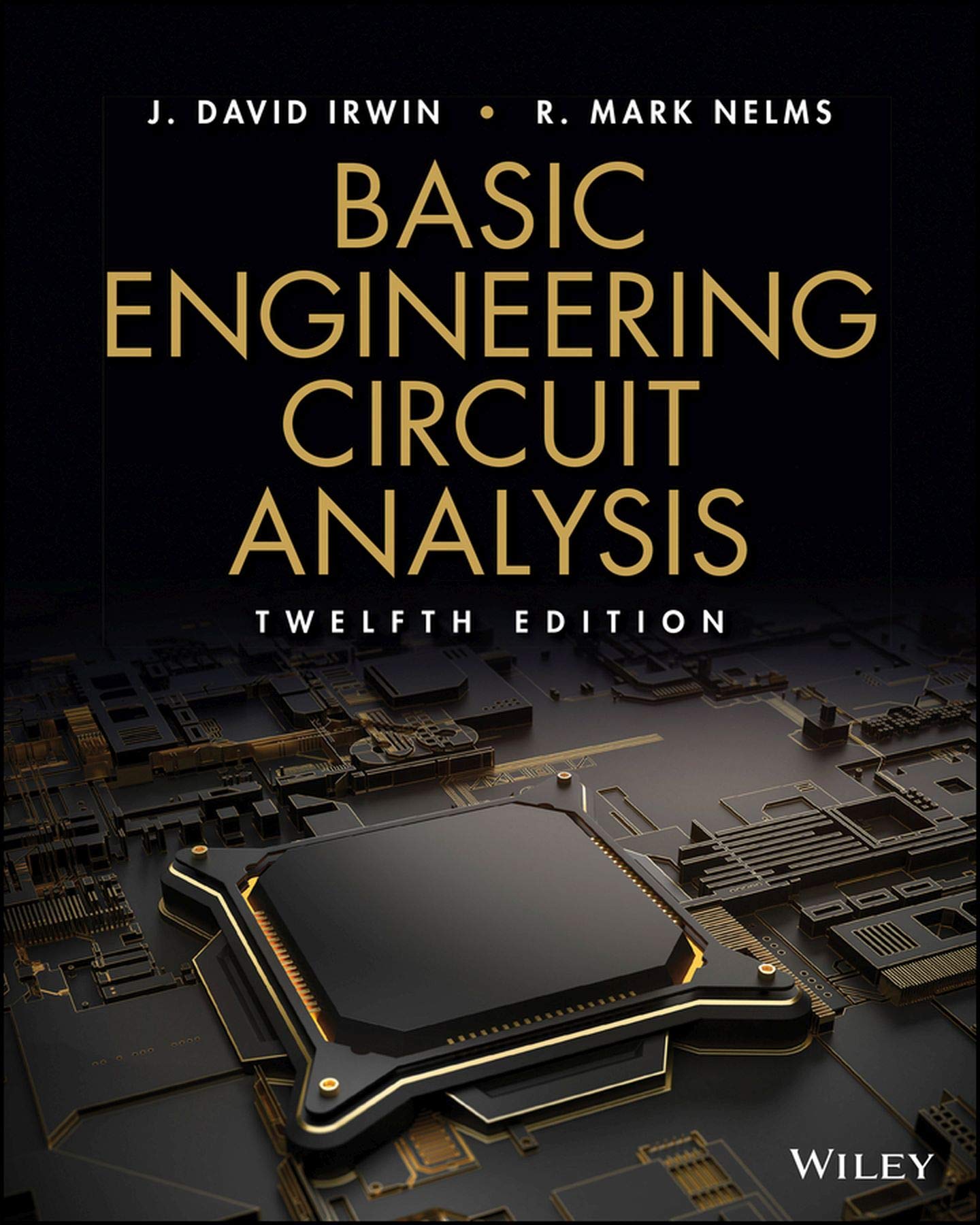 Basic Engineering Circuit Analysis 12th Edition By J David Irwin Basic Engineering Circuit Analysis 12th Edition By J David Irwin