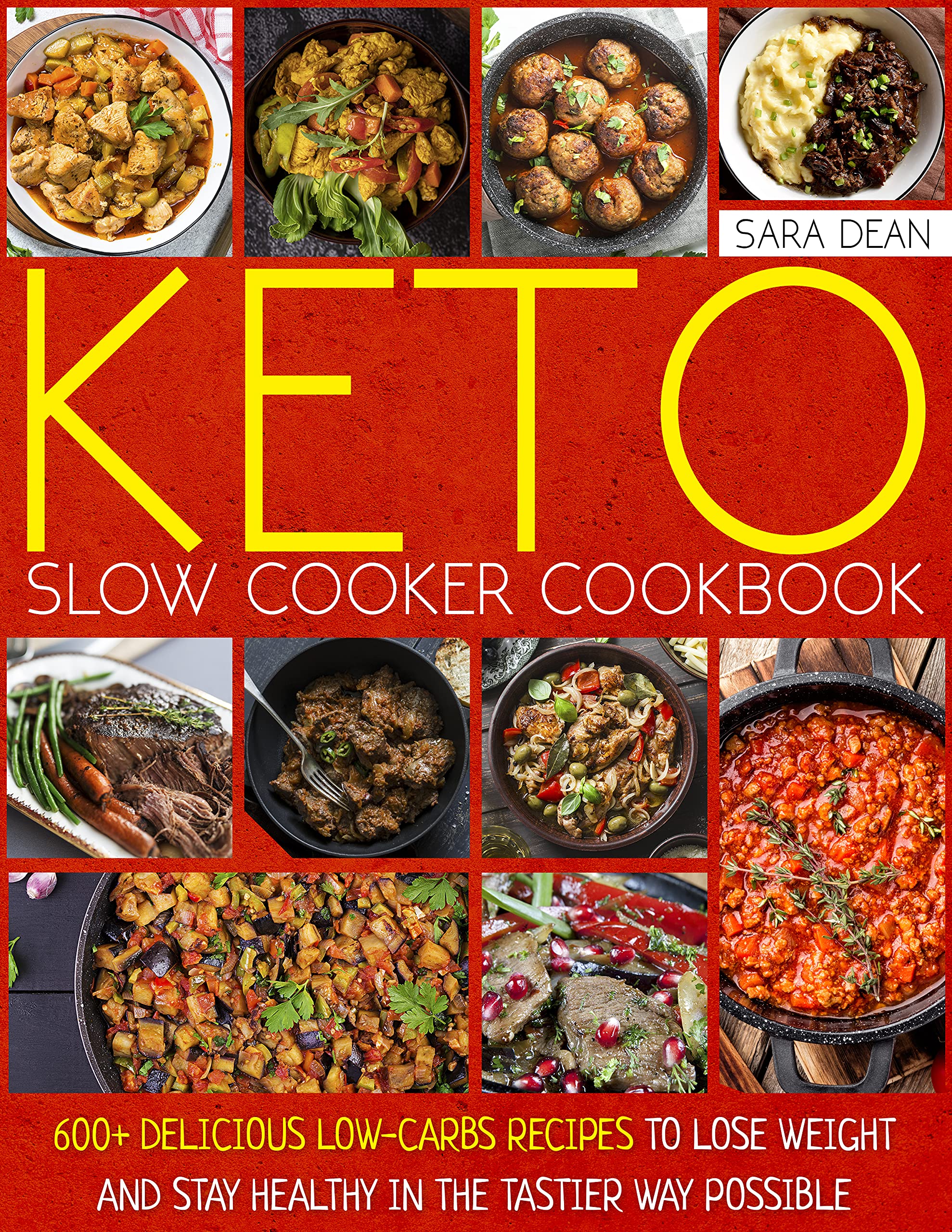 KETO SLOW COOKER COOKBOOK: The Ultimate And Complete Guide To The Keto ...