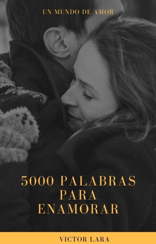 5000 palabras para enamorar: un mundo de amor by Victor Lara | Goodreads