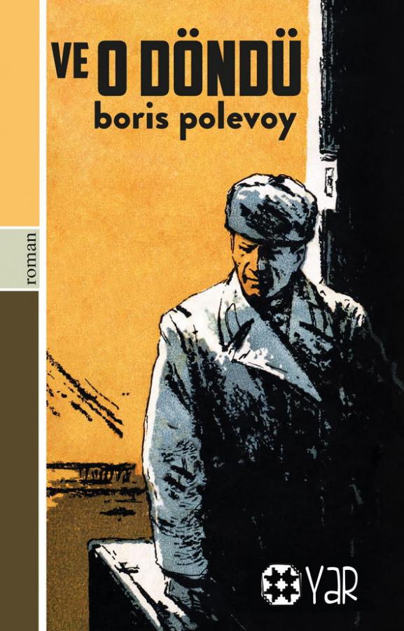 Ve O Döndü by Boris Polevoi | Goodreads