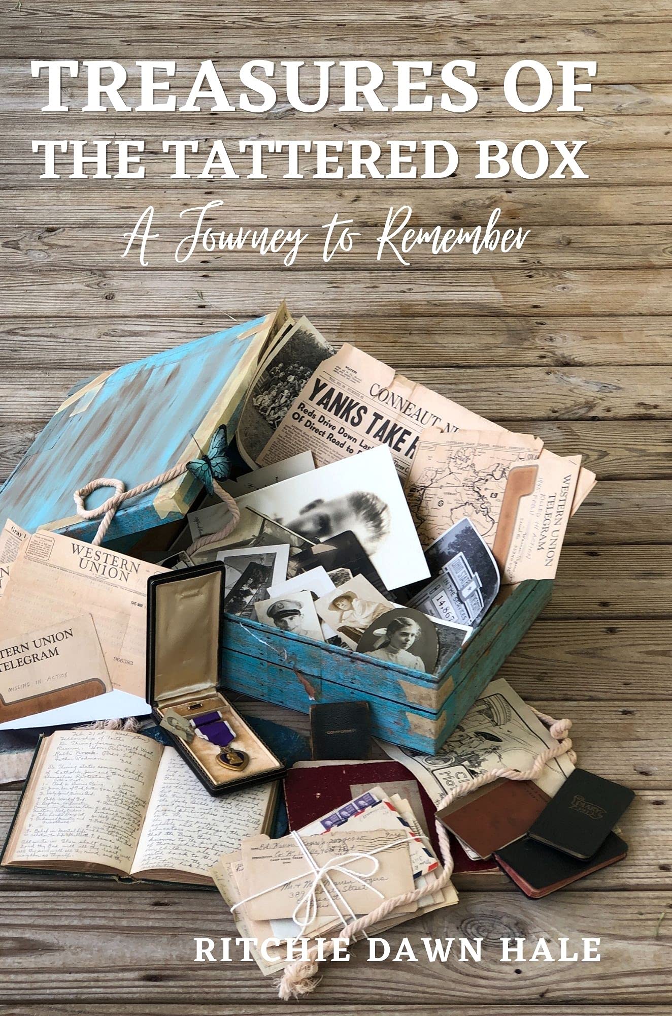 Treasures of the Tattered Box: A Journey to Remember by Ritchie Dawn ...