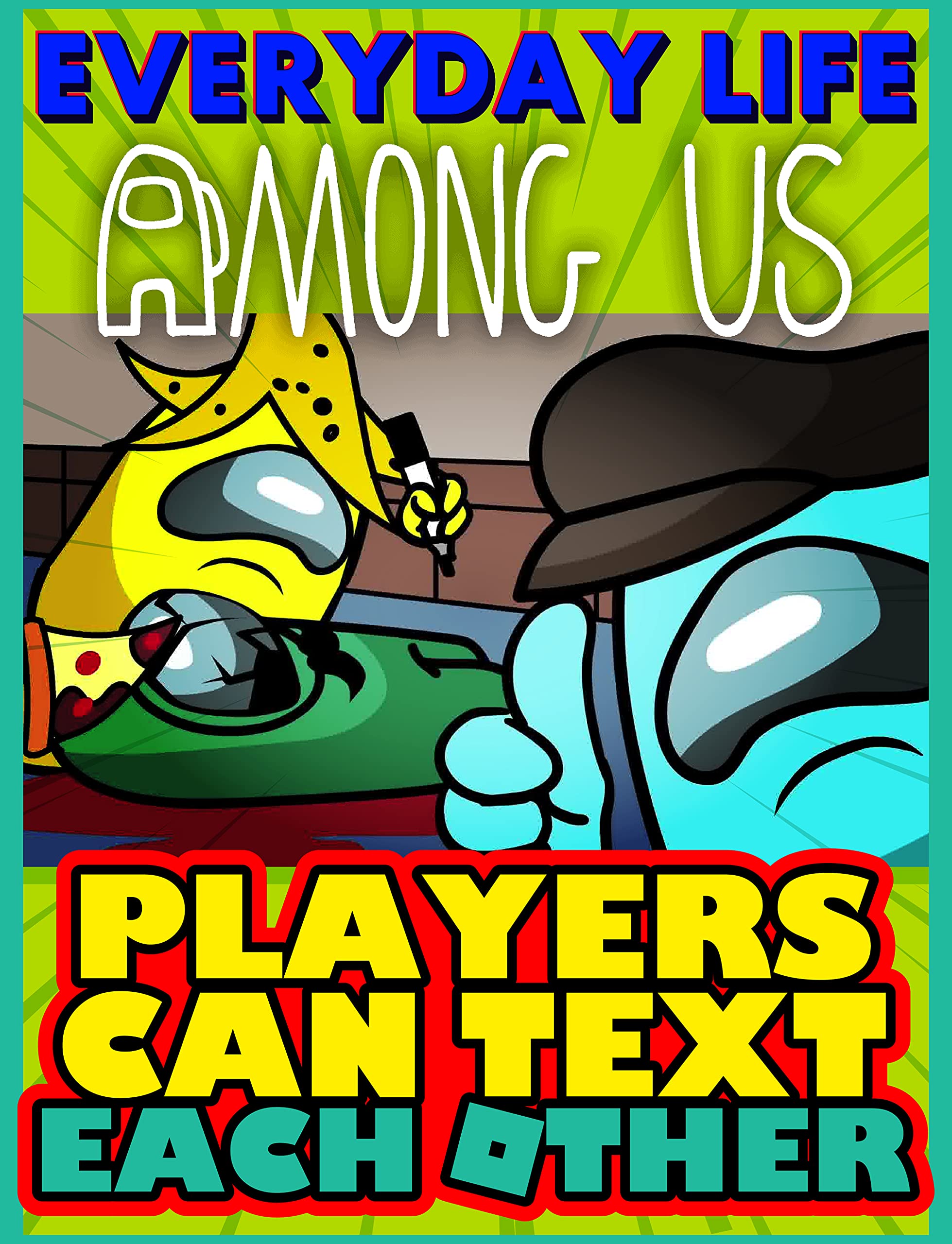 Crewmates Everyday Story Comics : Among Us But Players Can Text Each ...