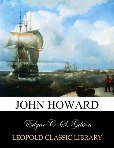 John Howard by Edgar C. S. Gibson | Goodreads