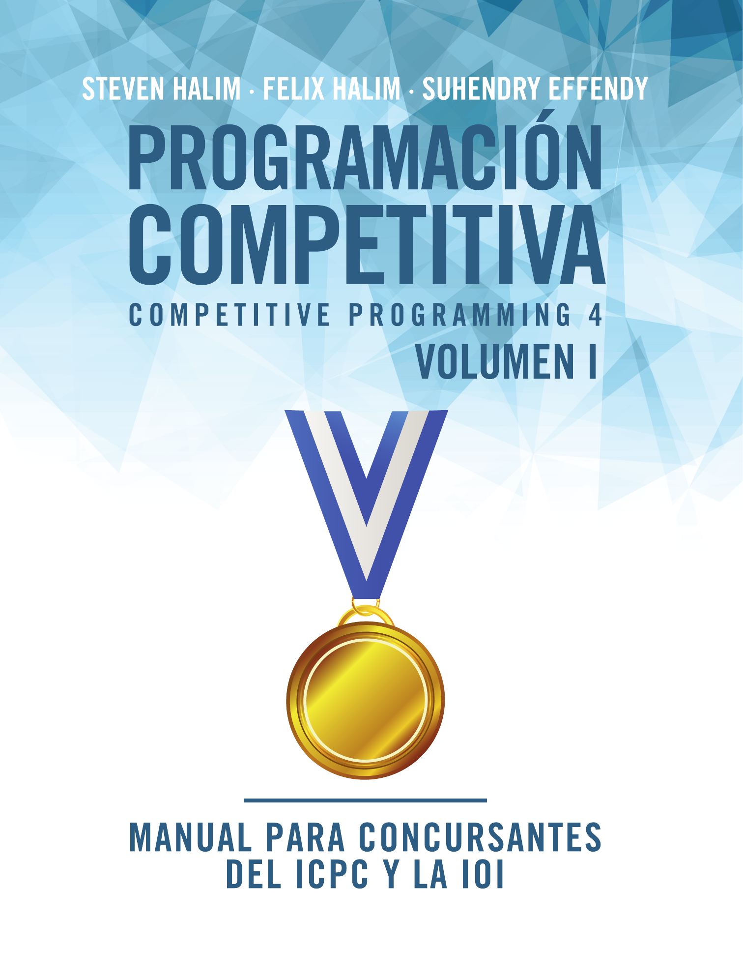 Programación competitiva (CP4) - Volumen I: Manual para concursantes ...
