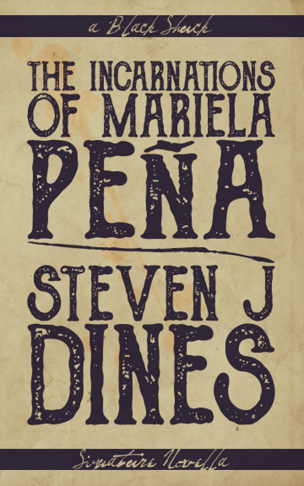 The Incarnations of Mariela Peña by Steven J. Dines | Goodreads