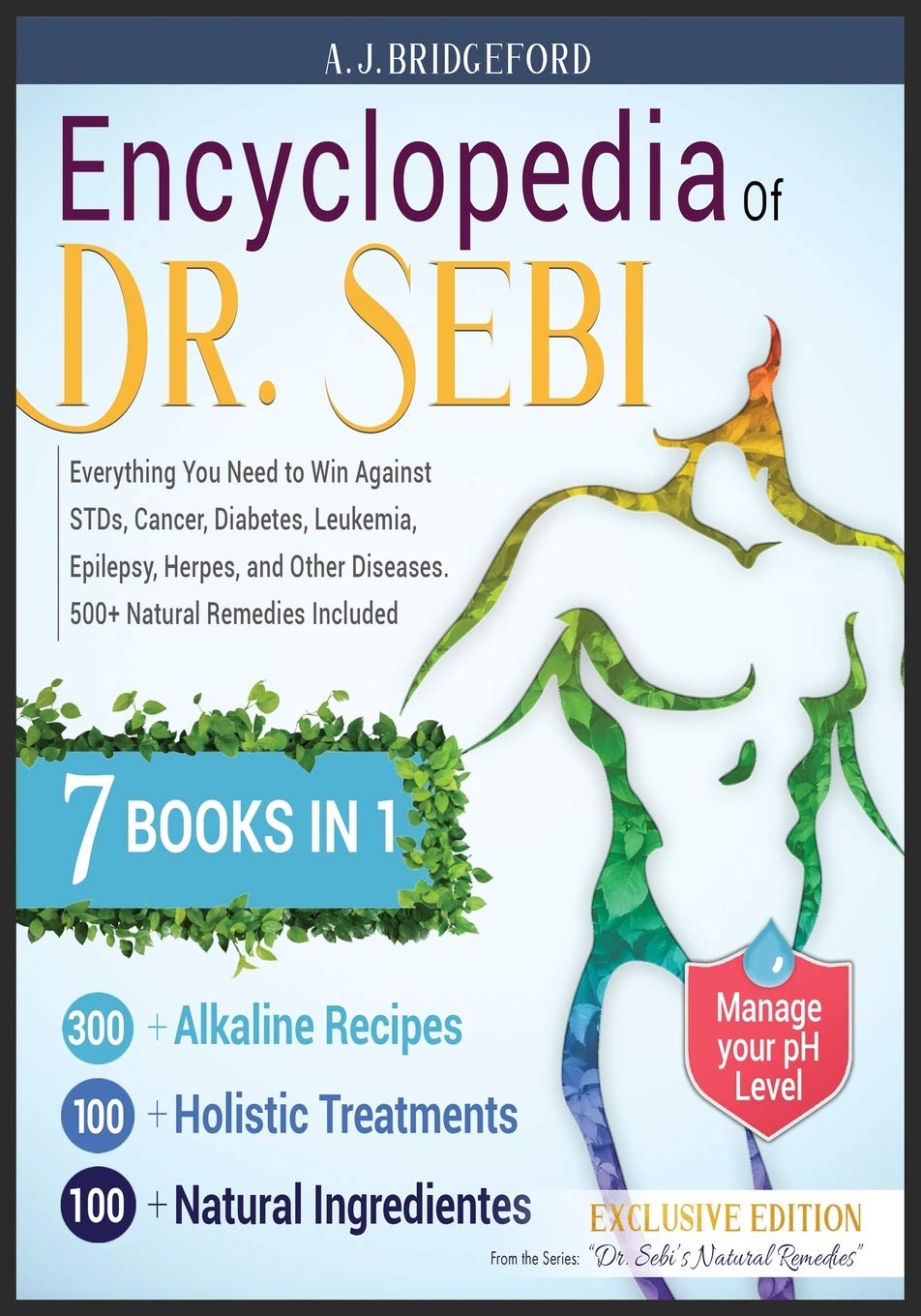 Encyclopedia of Dr. Sebi 7 in 1: Everything You Need to Win Against ...
