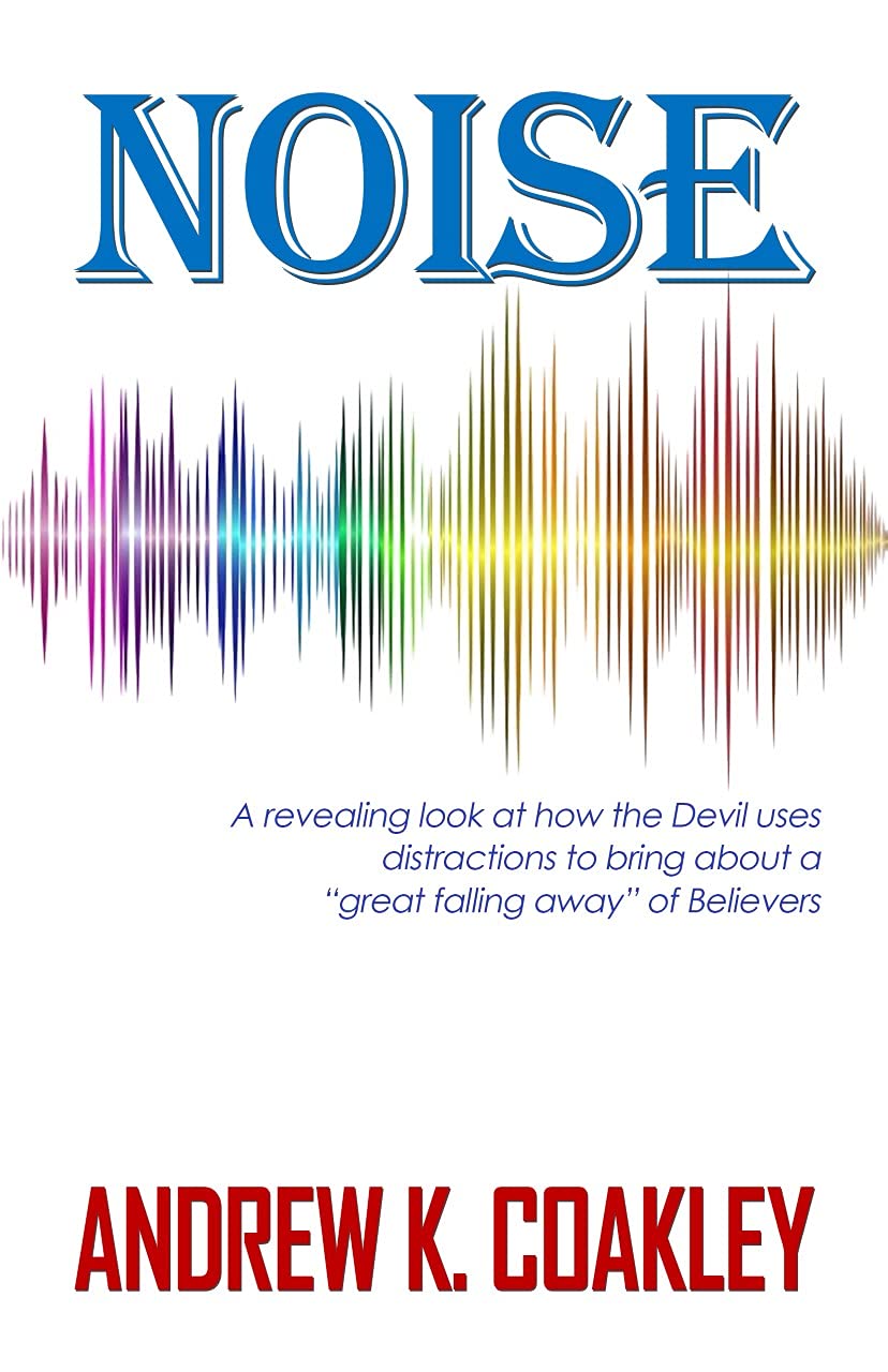 Noise: A revealing look at how the devil uses distractions to bring ...