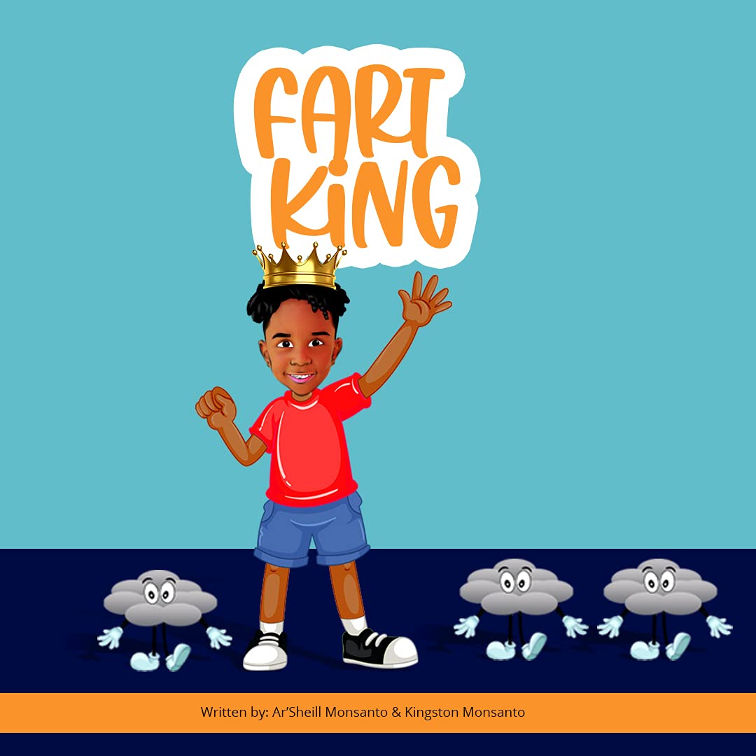 Fart King by Ar'Sheill Monsanto | Goodreads