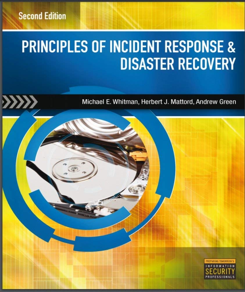 Principles of Incident Response and Disaster Recovery: Second Edition ...