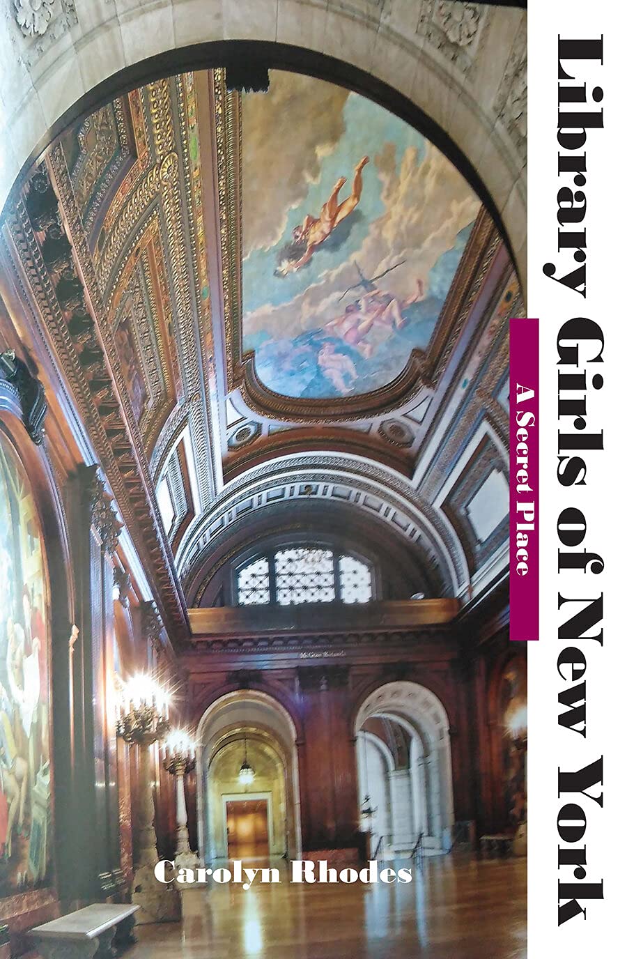 Library Girls of New York : A Secret Place by Carolyn Rhodes | Goodreads